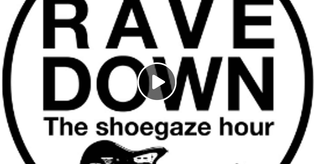 Rave Down - 1st May 2024 by Future Radio | Mixcloud