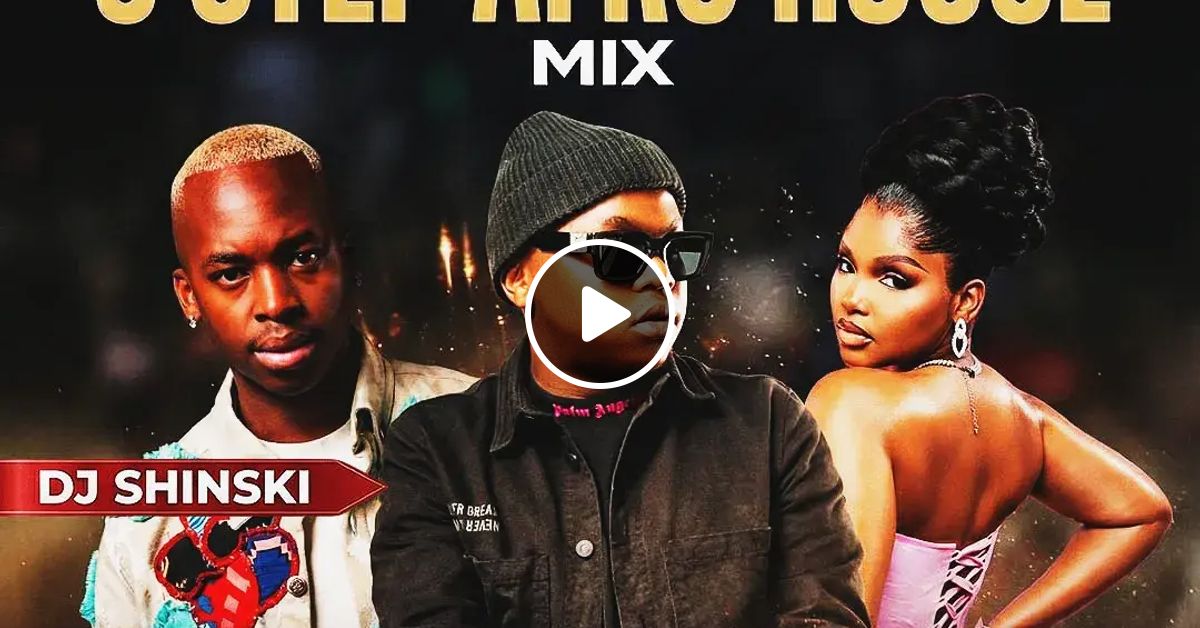 2025 Best Of 3-Step Afrohouse Mix, Dlala Thukzin [Isaka, Uvalo ...