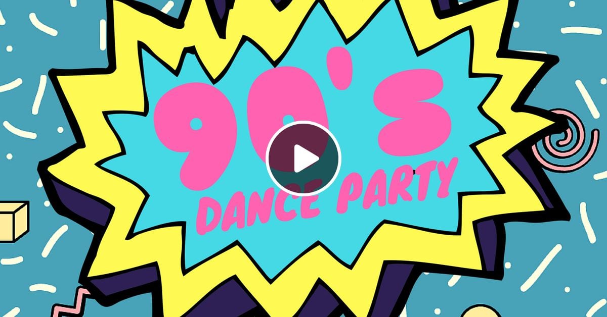 90's Dance Party Vol. 1 by Level Up Music | Mixcloud