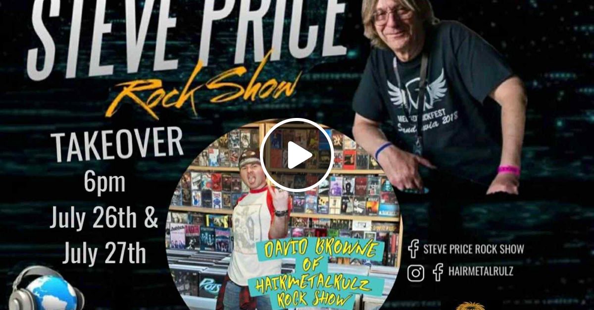 Steve Price Rock Show - Saturday 26 Jul 25 with David Browne by ARfm ...