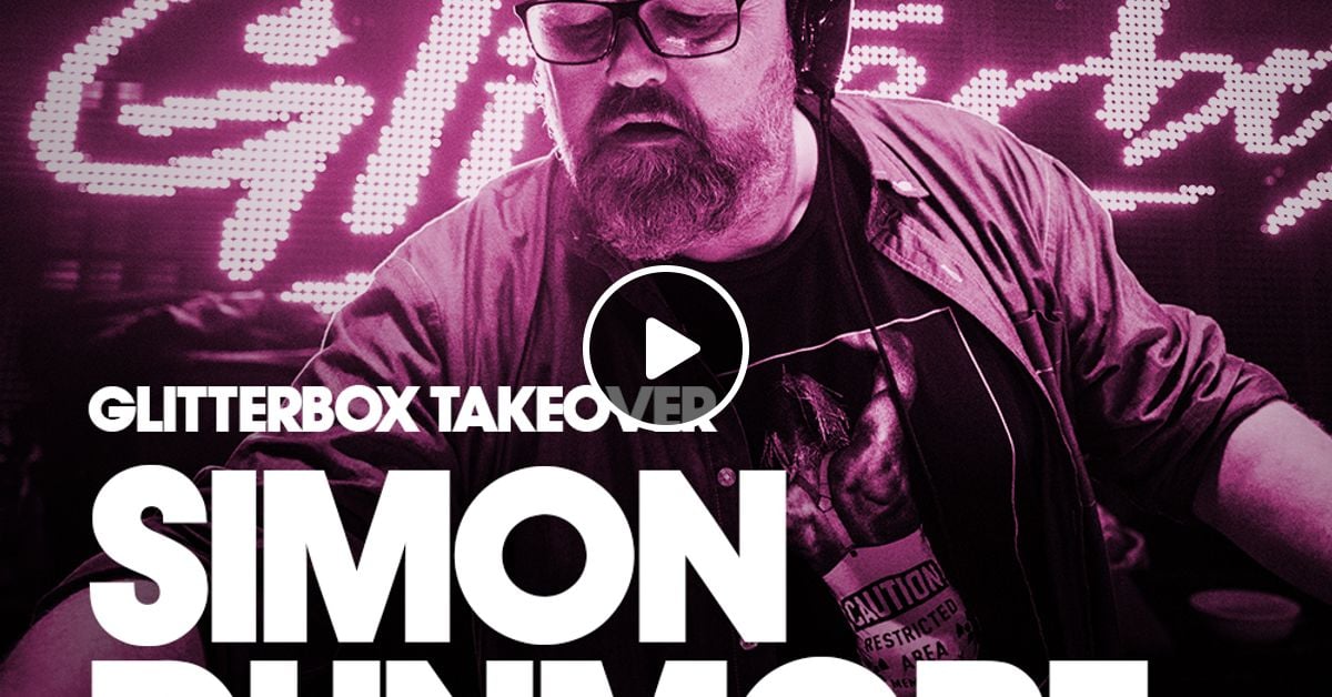 Defected In The House Radio 23.05.16 Glitterbox Takeover w/ Simon ...