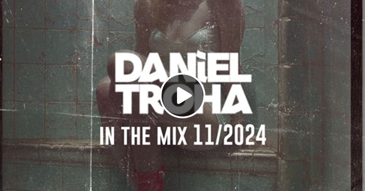 Daniel Troha - In The mix 11-2024 // 126 bpm // House, Tech & Latin House by DANIEL TROHA | Mixcloud