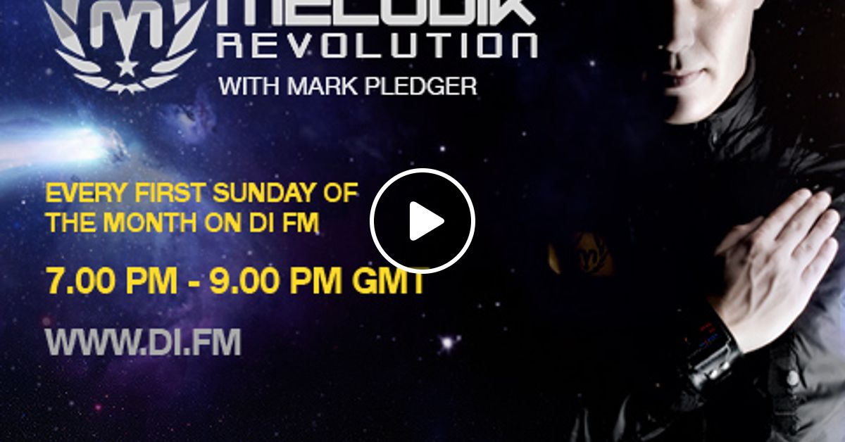 Mark Pledger - Melodik Revolution 001 (guest Rake) by Mr. Ciurry EDM ...
