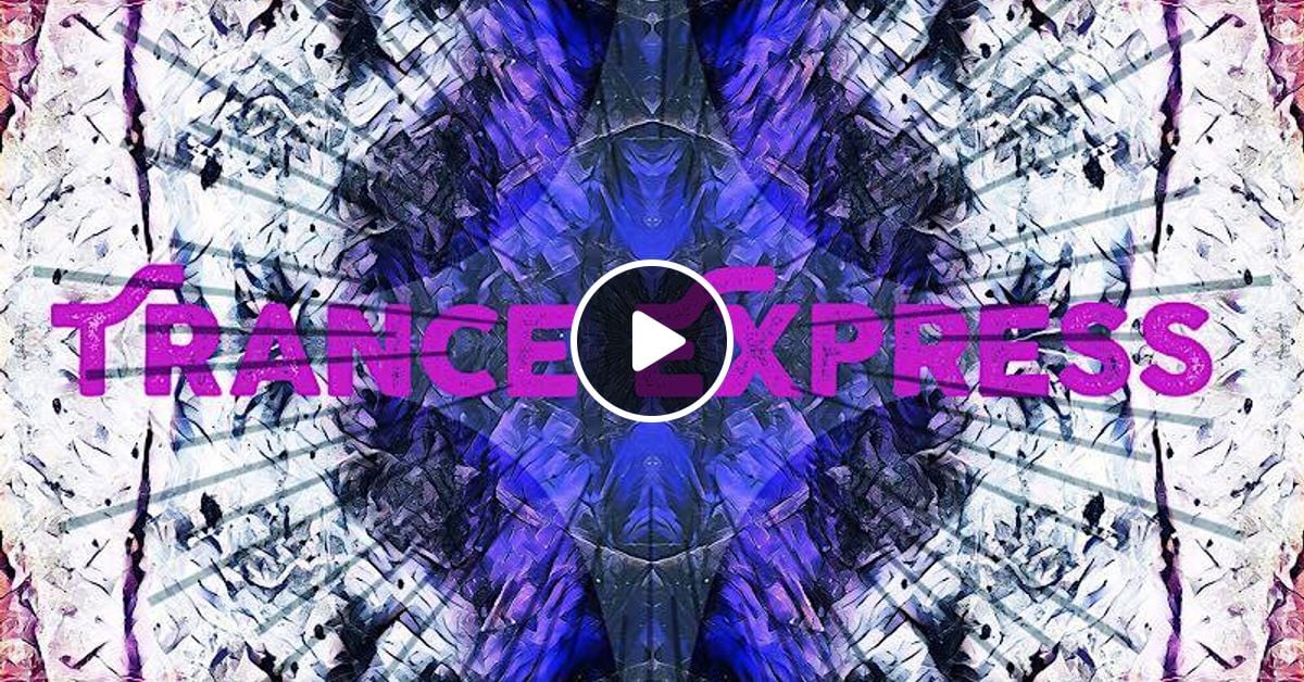 Trance Express #001 hosted by Trancends by TRANCENDS favorites | Mixcloud