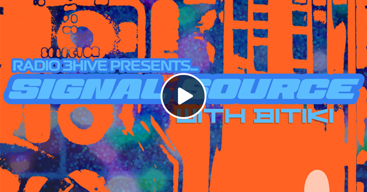 SIGNAL SOURCE w BITIKI Ep. 4 Motor City Resistors by Radio 3hive | Mixcloud