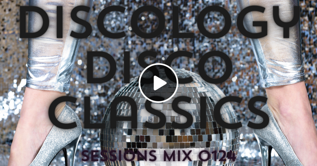 Discology Disco Classics Sessions Mix 0124 by DJose Dance Mixes | Mixcloud