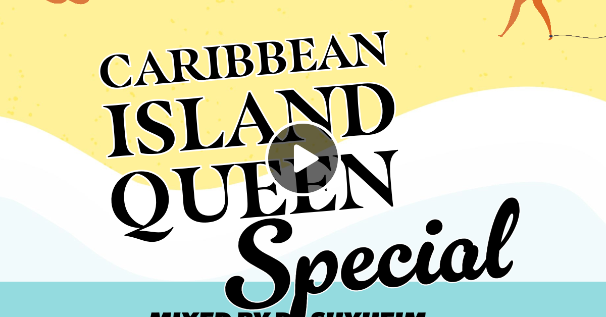 Caribbean Island Queen Mix 1 mixed by DJ Shyheim by DJ Shyheim | Mixcloud