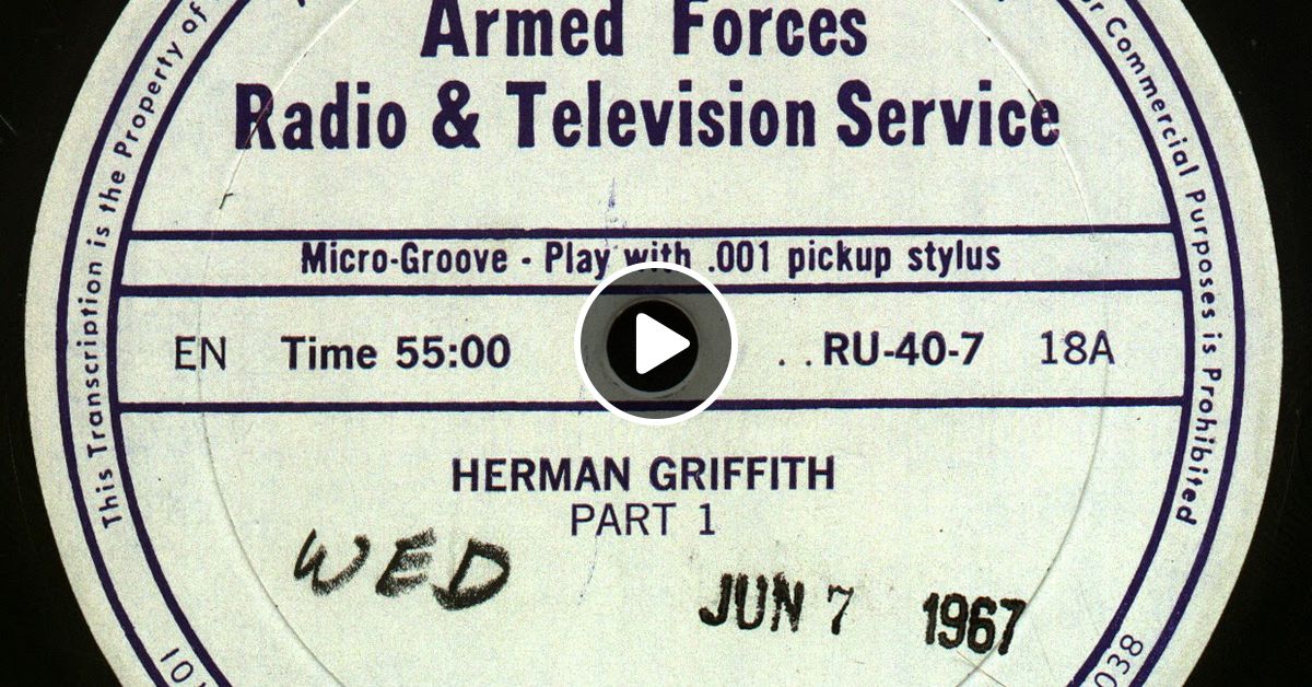 AFRTS 1967 Herman Griffith by RadioMaven77 | Mixcloud