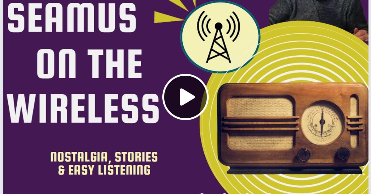 "Seamus on the Wireless" Saturday 6th Sept 2025 on KinvaraFM with ...
