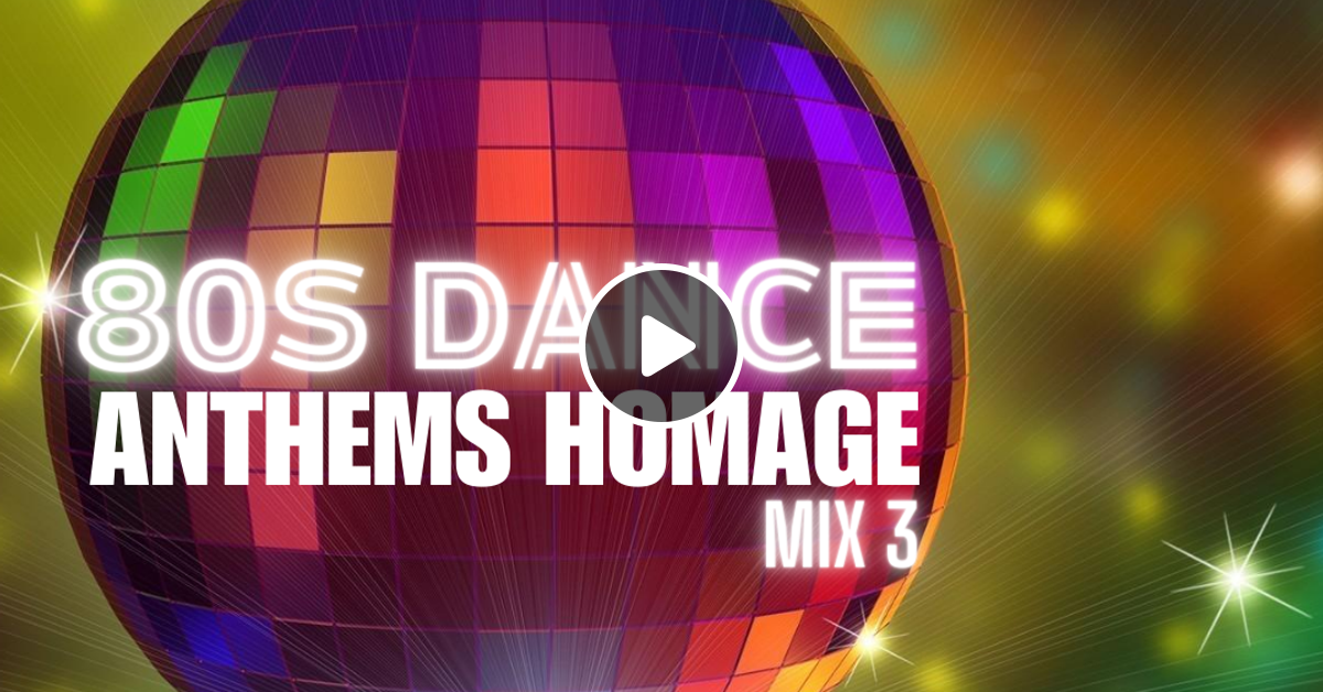 80s Dance Anthems Homage Mix 3 by DJose Dance Mixes | Mixcloud