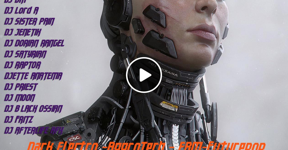 Industrial/Harsh EBM/Dark Electro/Aggrotech - Set 55- Neo Rave Fest ...