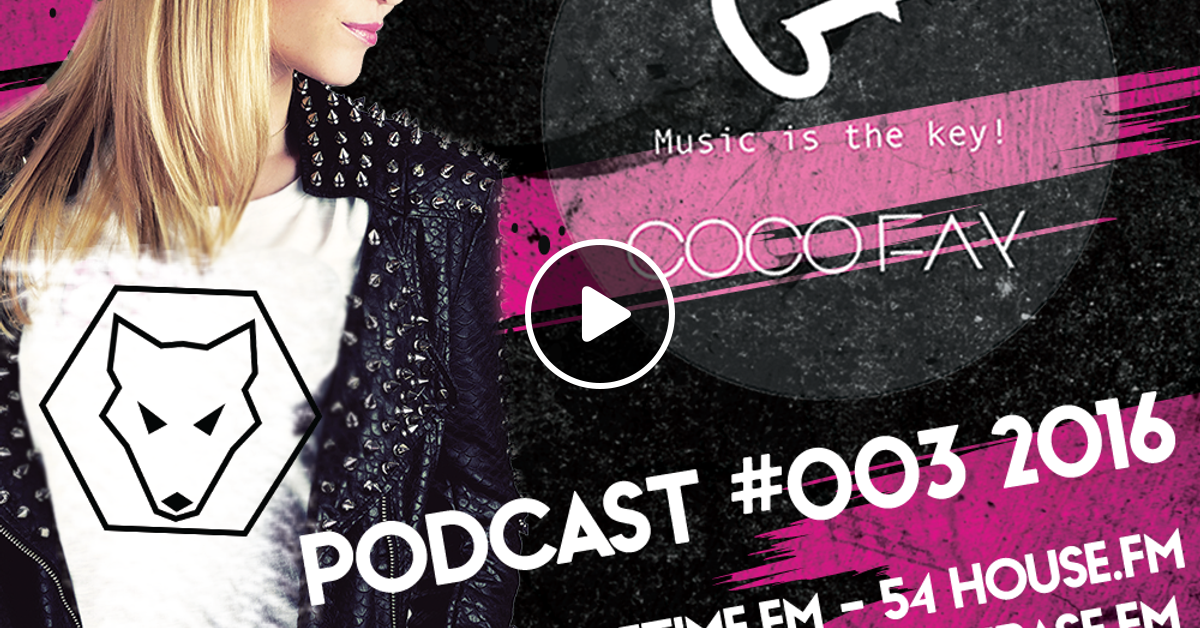 COCO FAY - Music is the Key - Podcast #003 february 2016 by Coco Fay ...