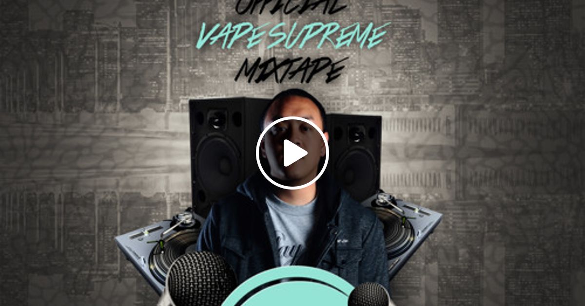 DJ Butch - The Official Vape Supreme Mixtape by dds330 | Mixcloud