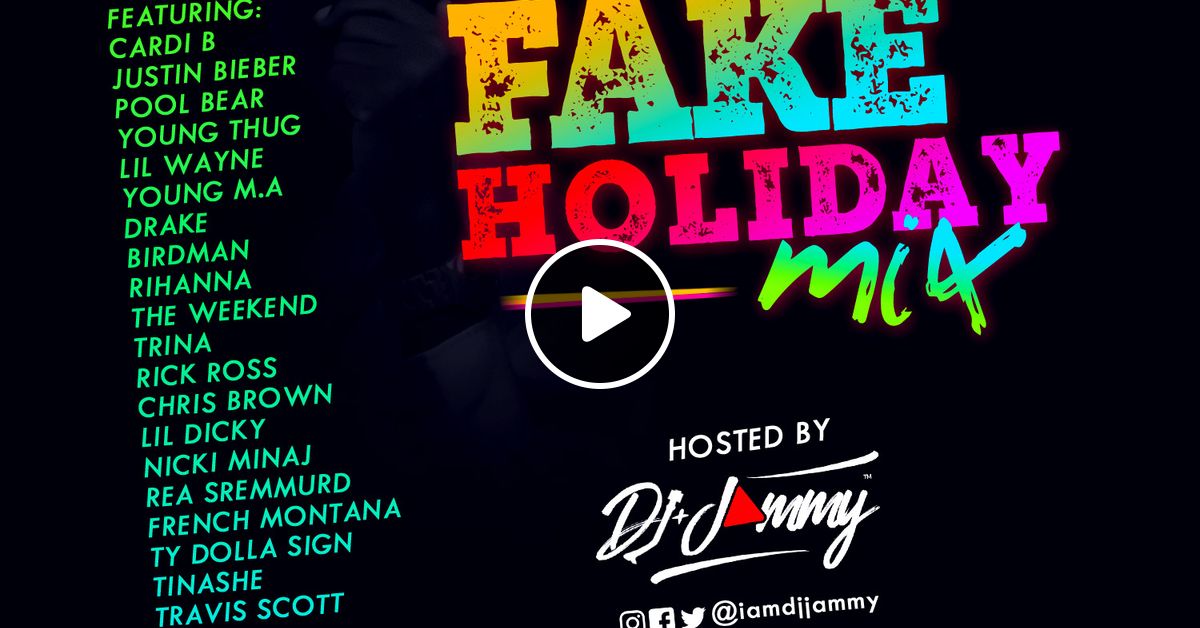 Dj+jammy_ Fake Holiday Mixtape by Dj jammy | Mixcloud