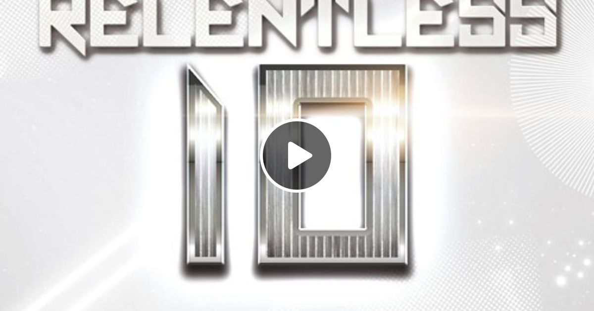 DJ RAPH - RELENTLESS 10 @raphrelentless by RaphRelentless | Mixcloud