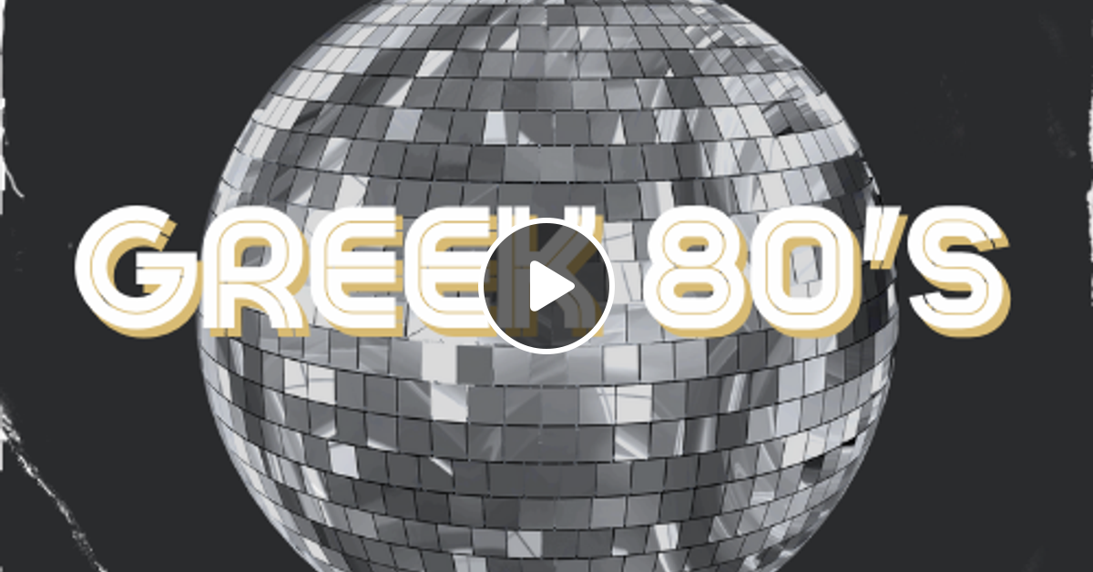 Greek 80's Remakes by DjPF Panagiotis Fanis | Mixcloud