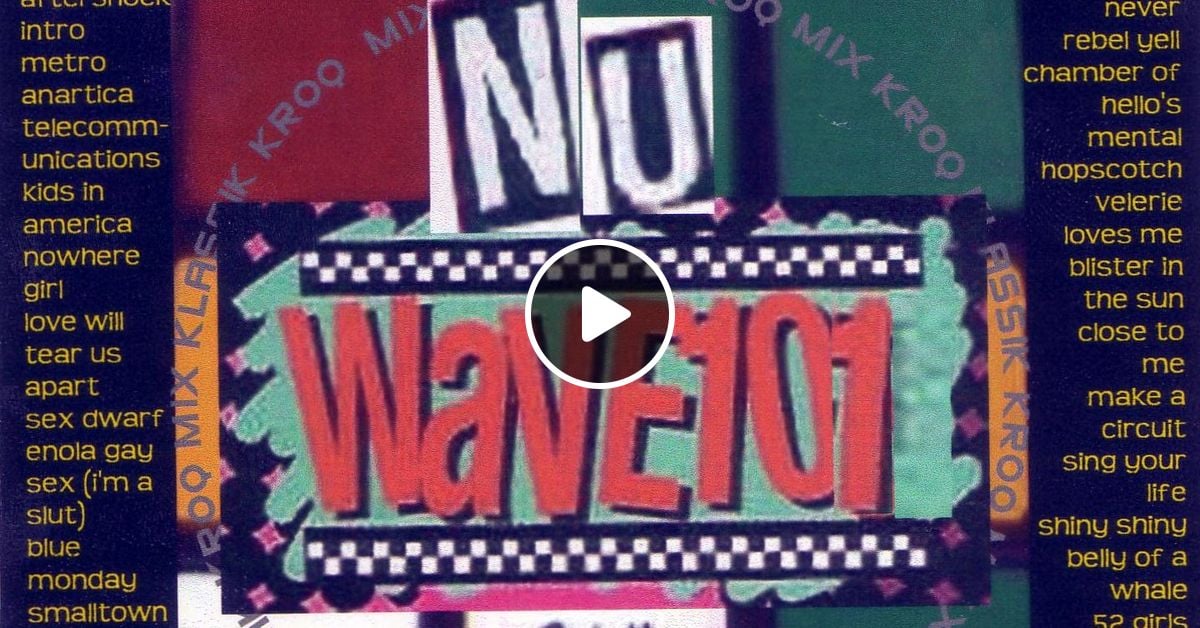 Nu-Wave 101 Volume 1 - 80's Classic KROQ New Wave Flashbacks Mix by DJ ...