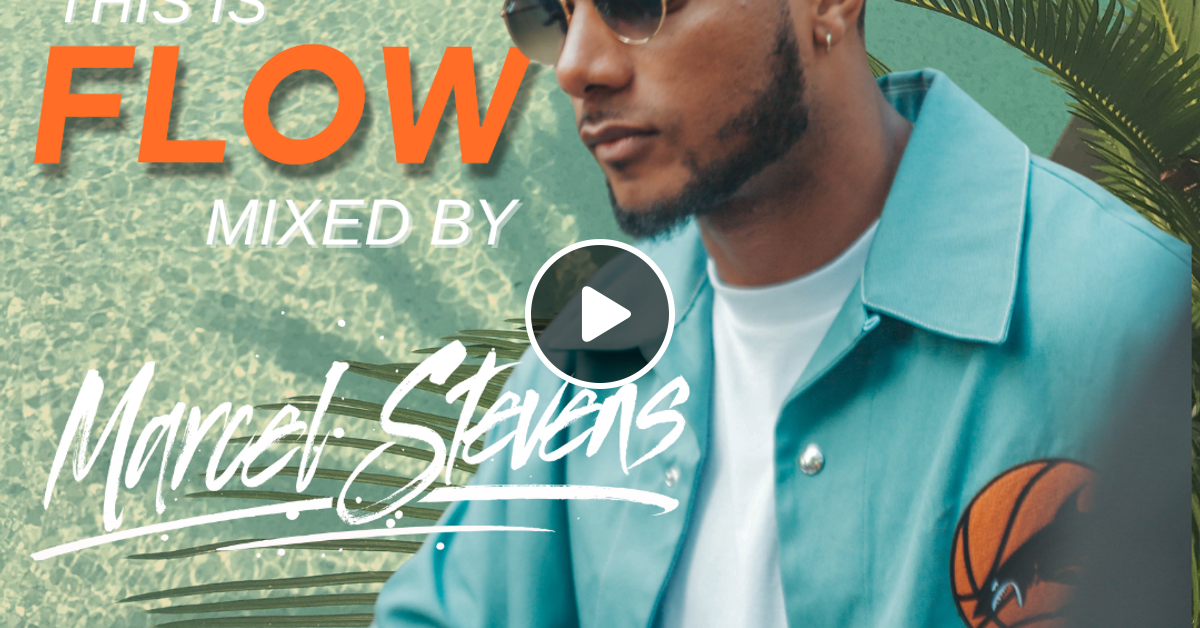This Is @Flow_mcr by DJ Marcel Stevens | Mixcloud