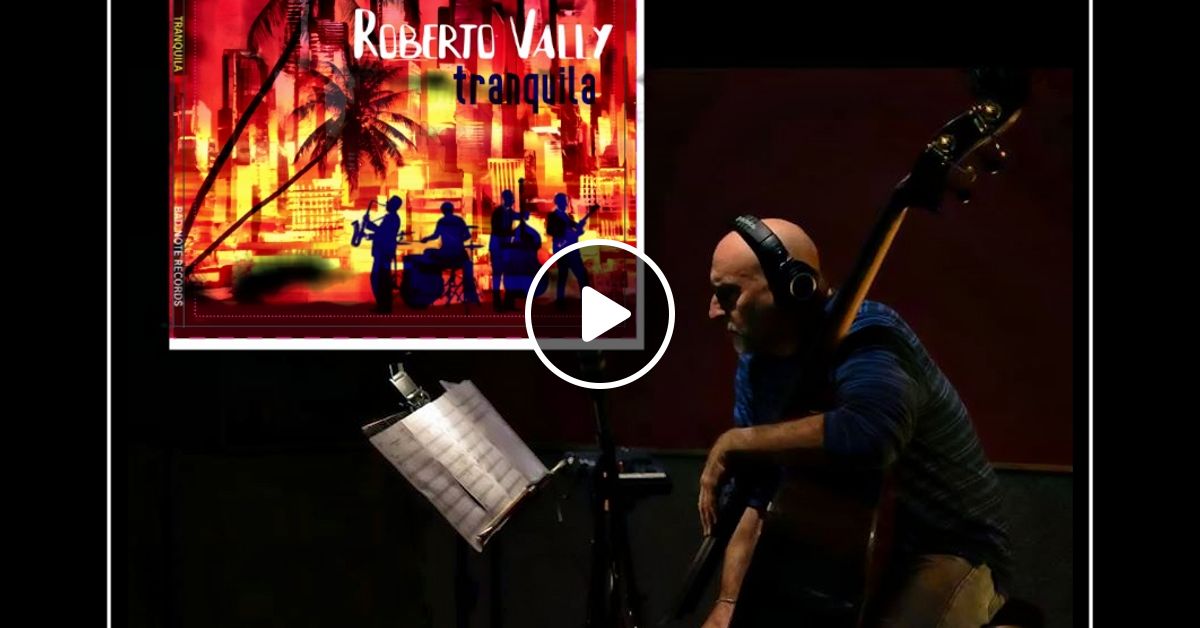 Soft And Smooth Radio with Roberto Vally "TRANQUILA" special by DJ THE ...