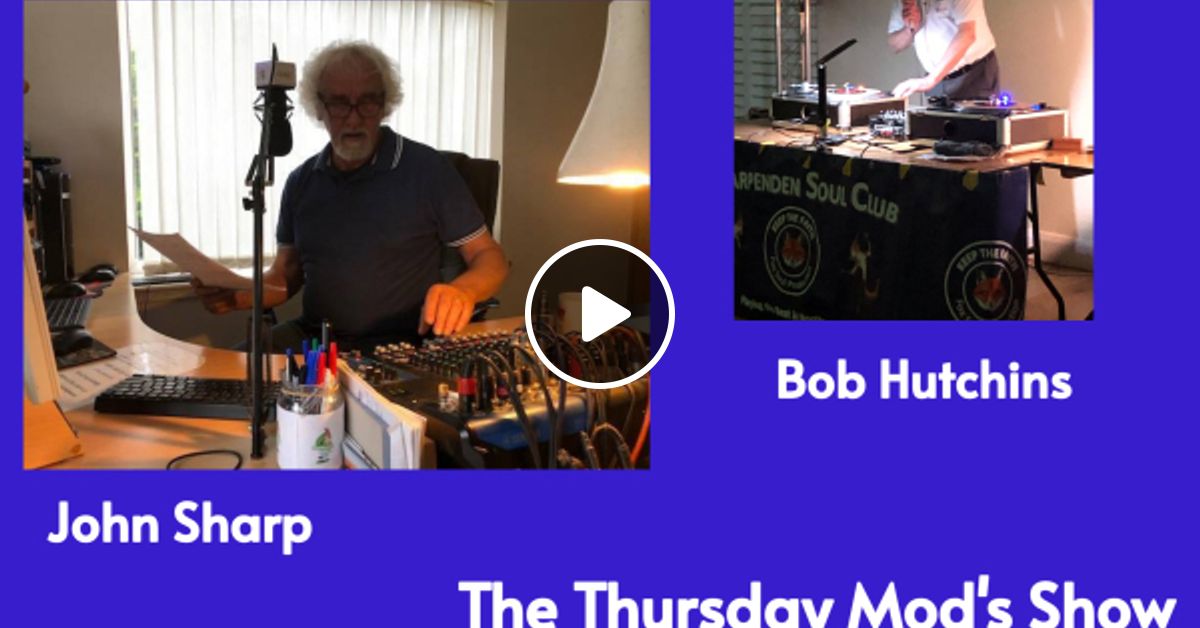 The Thursday Mod's Show 10 April 2025 with John Sharp & Bob Hutchins by ...
