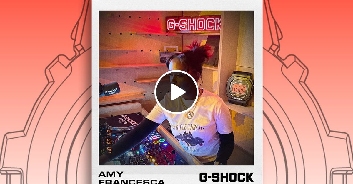 G-Shock Radio Presents... Mood Swings with Amy Francesca - 16/05 by G ...