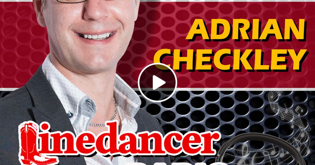 The All Request Show 1 August 2024 Adrian Checkley by LINEDANCER RADIO | Mixcloud