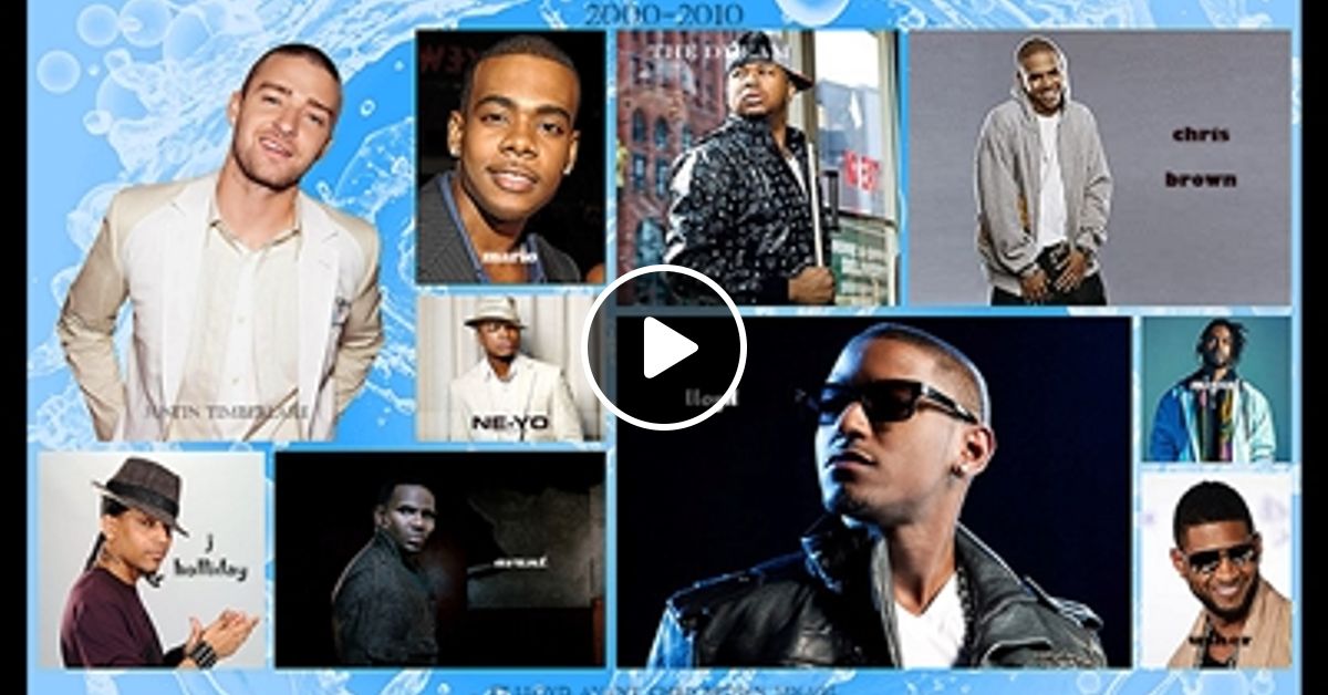 R&B GENERATION'S 2000-2010 feat LLOYD,AVANT,MIGUEL,NEYO,CHRISBROWN AND ...