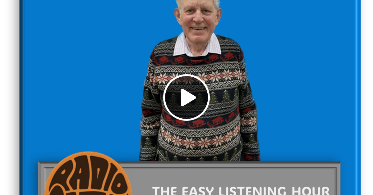 EASY LISTENING HOUR with DAVE BEAMISH 30-09-2024 by Friends Of Radio ...