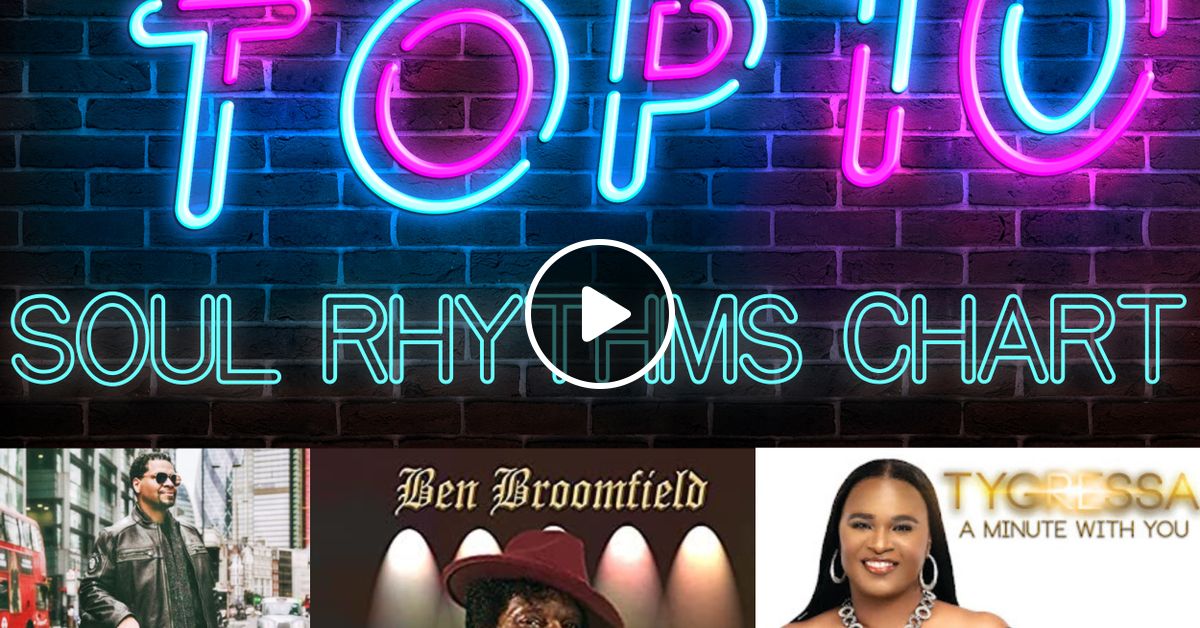 Top 10 Soul Rhythms Chart (June 2021) Presented By Suzanne Johnson by ...