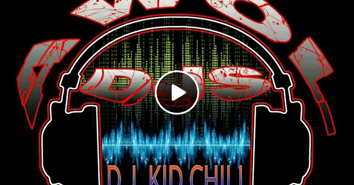 5 Track Mini-Mix Vol. 3 by DJ. KID CHILL | Mixcloud