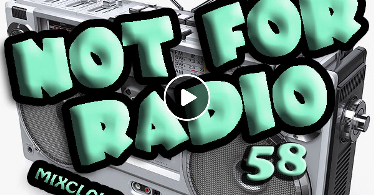 NOT FOR RADIO PT. 58 (NEW HIP HOP) by DJ FLEXMAN | Mixcloud