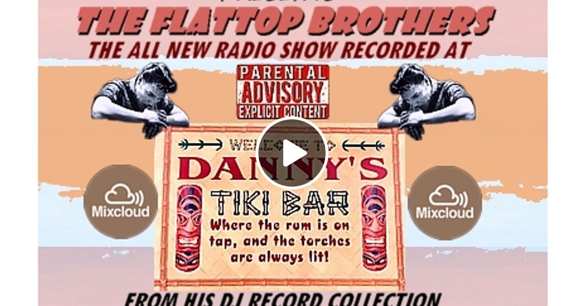 FTM IN THE GROOVE PRESENTS THE FLATTOP BROS WITH MEL & DANNY AT HIS ...