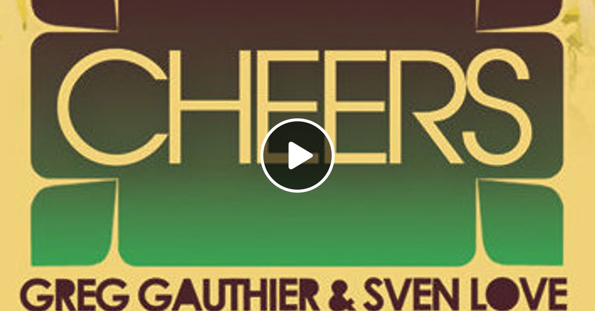 Cheers (Radio) / Greg Gauthier - Sven Love / November 2000 by Guillaume ...