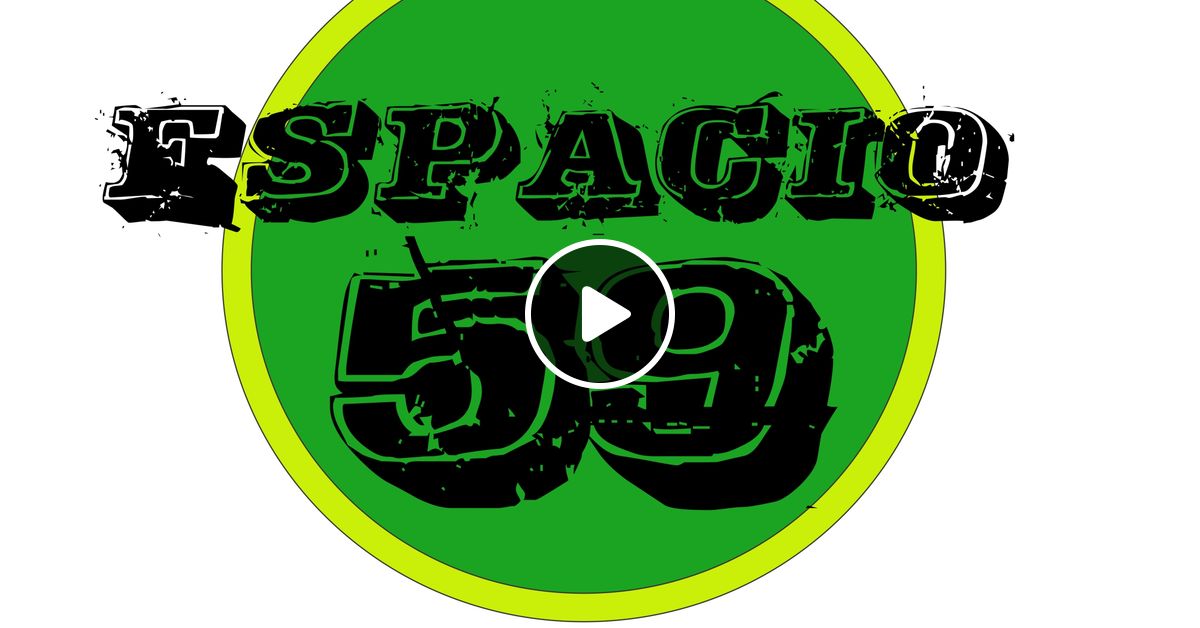 Tributo a Espacio 59 by El Camaleón Sónico Radio | Mixcloud