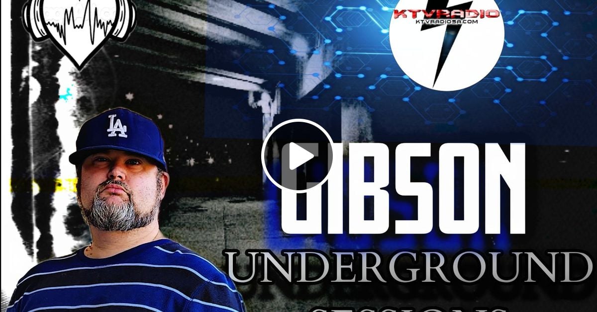 KTV RADIO - Gibson;s Underground Sessions 2025 # 3 PROGRESSIVE MELODIC DEEP by Marcus Gibson AKA ...
