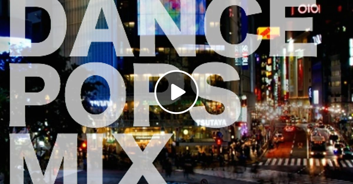 J-POP DANCE POPS MIX by DJ OSH (JP) | Mixcloud