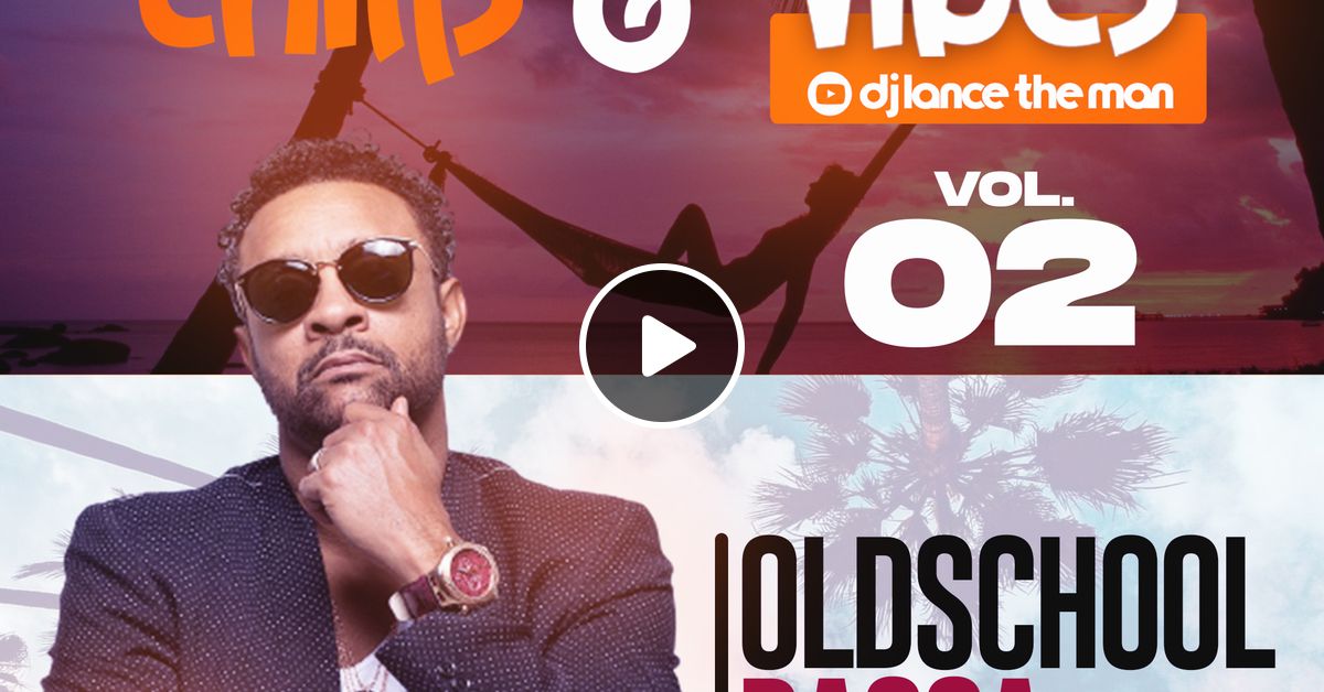 CHILLS & VIBES 02 - OLD SCHOOL RAGGA - DJ LANCE THE MAN by DJ LANCE THE MAN | Mixcloud
