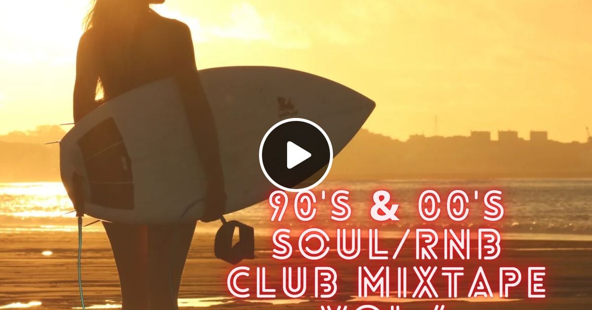 90's & 00's Soul/Rnb Club Mixtape Vol 4 by Don Sisimayi aka Dj ...