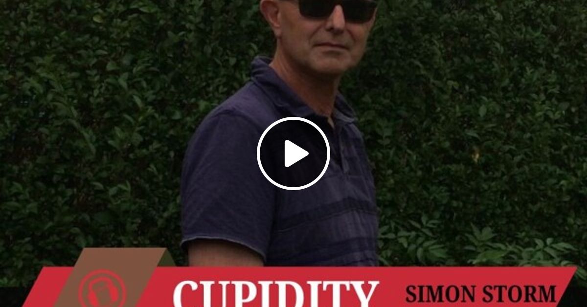 Simon Storm - Cupidity by Ibiza PlayAbout Radio | Mixcloud