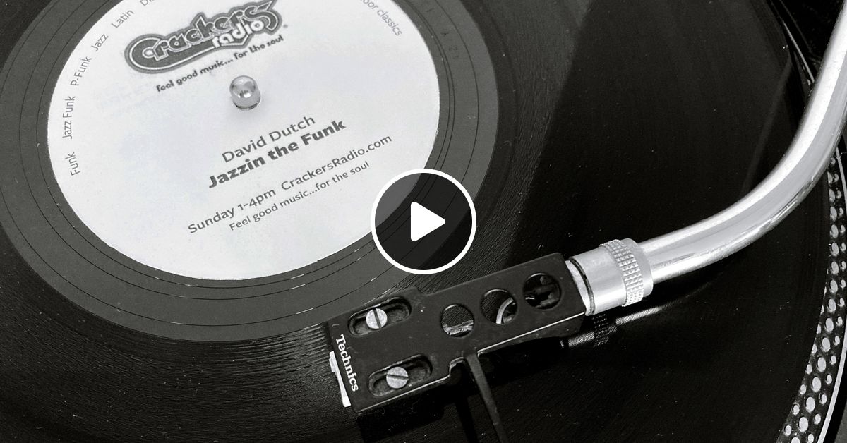 Jazzin the Funk with David Dutch from Sunday 17th March 2024 on ...