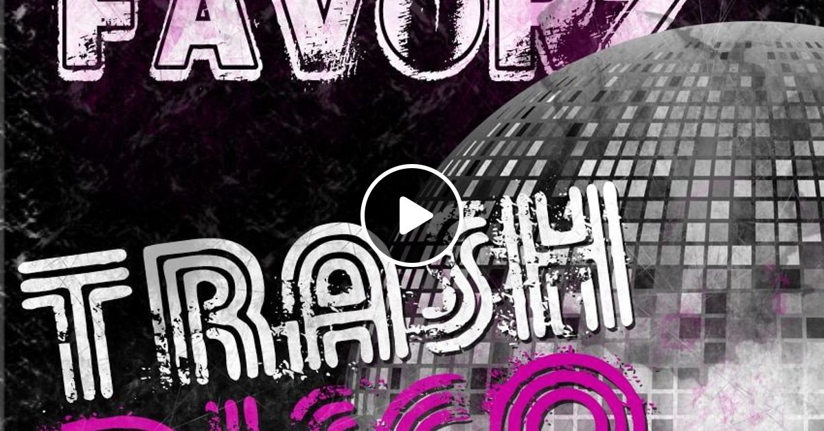 Trash Disco part.1 by DJ-POWERMASTERMIX 2018 | Mixcloud