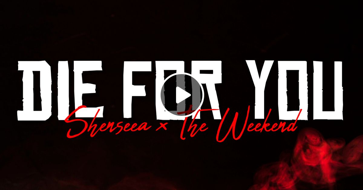 Shenseea X Dj Stacks X Weekend Die For You Refix By Dj Stacks Mixcloud