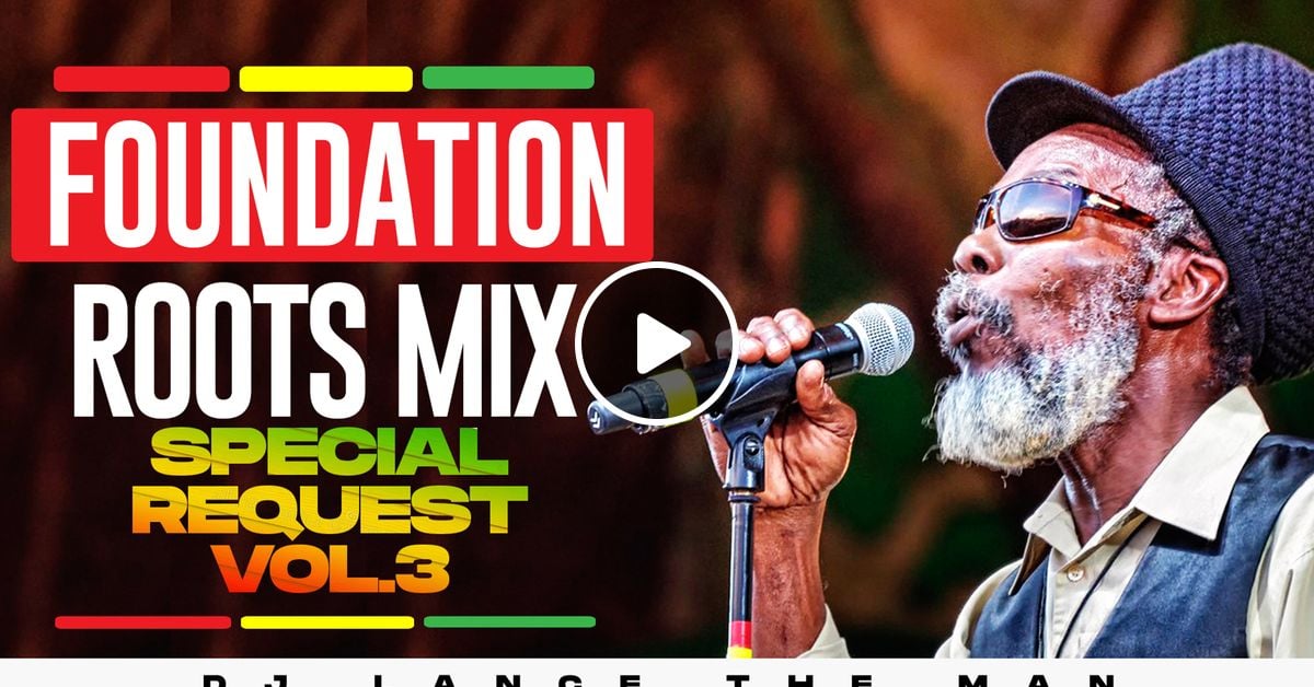 SPECIAL REQUEST 3 - LANCE THE MAN (Foundation Roots) by DJ LANCE THE MAN | Mixcloud