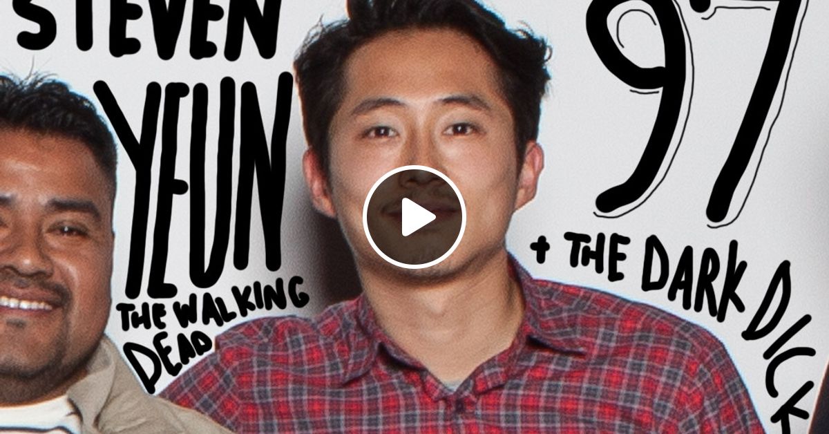 DVDASA Episode 097 - Steven Yeun and artist The Dark Dick by DVDASA ...