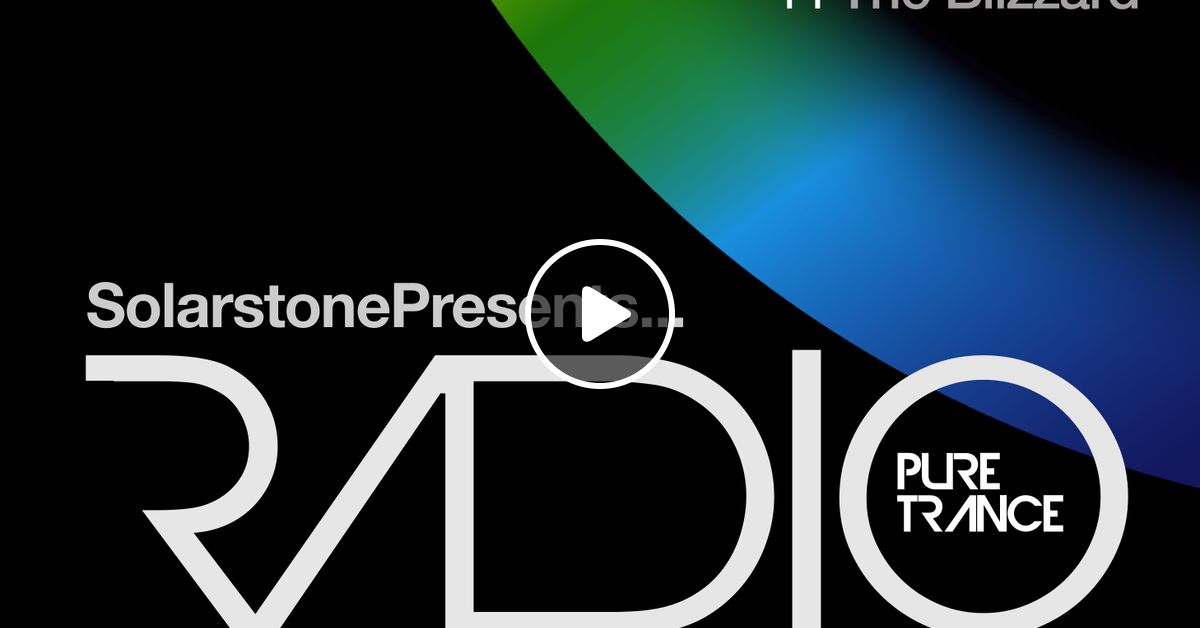 Solarstone presents Pure Trance Radio Episode 206X - The Blizzard by ...