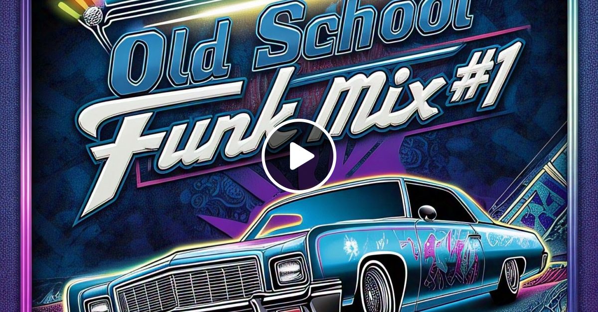 OLD SCHOOL FUNK MIX #1 - December 2019 by DJ Lou Entertainment (OCCALI ...