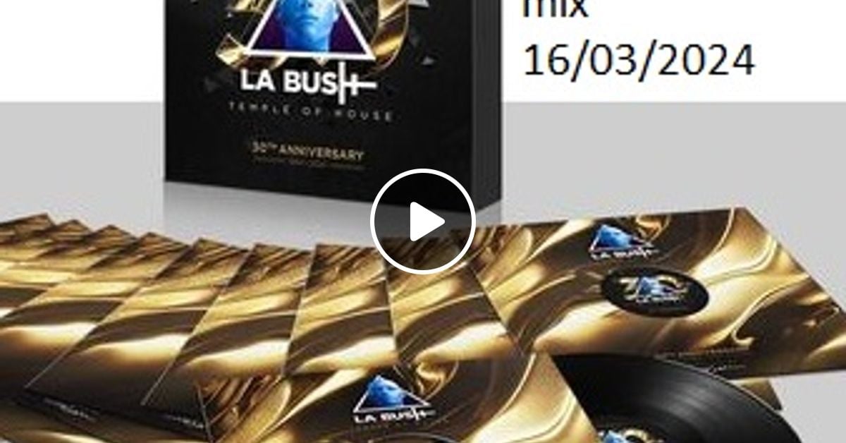 Philippe Loft's La Bush 100% vinyls mix - 16-03-24 by Philippe Loft ...