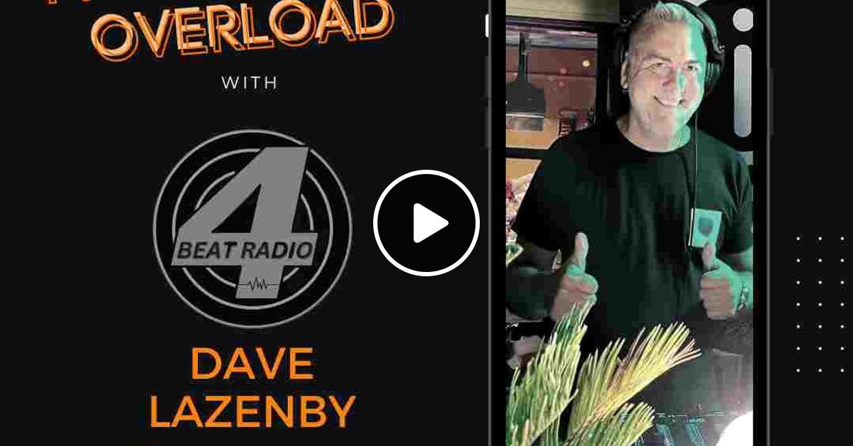 Dave Lazenby- Progressive Overload - 4Beat Radio March 2023 by Dave ...