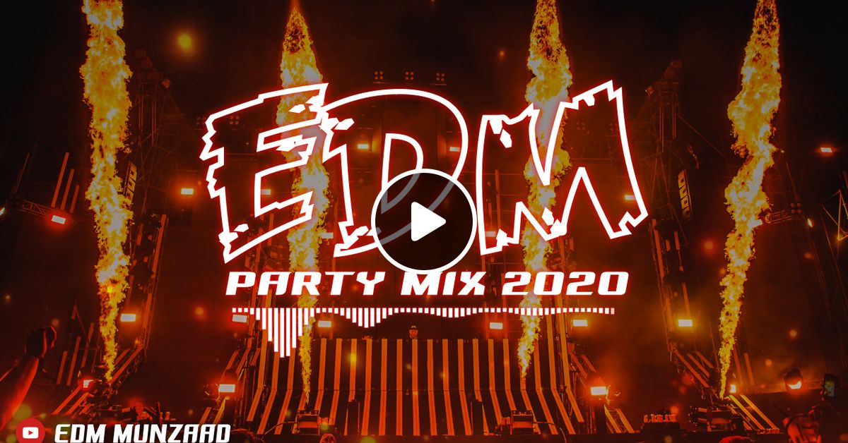 EDM 2020 ไม่ขาดไม่เกิน เพลินได้ใจ [MUNZAAD] by EDM MUNZAAD | Mixcloud