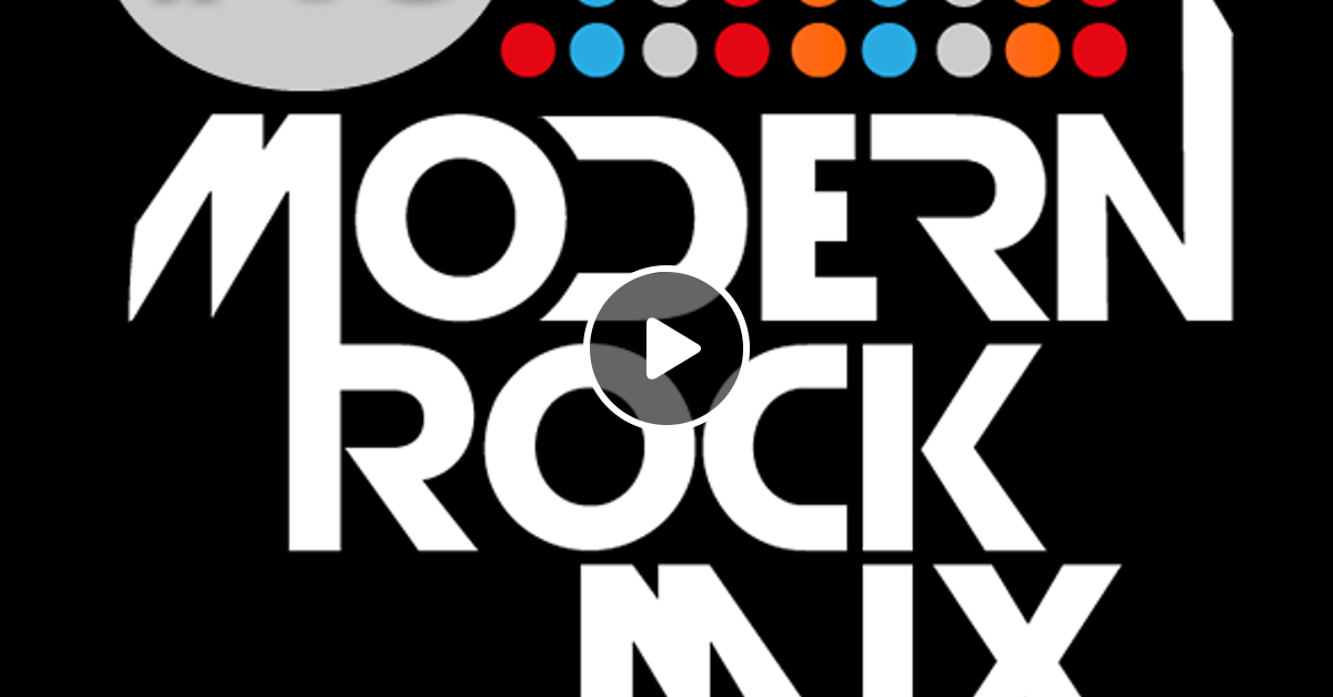 Alternative - Modern Rock Mix 13 by Modern Rock Mix | Mixcloud